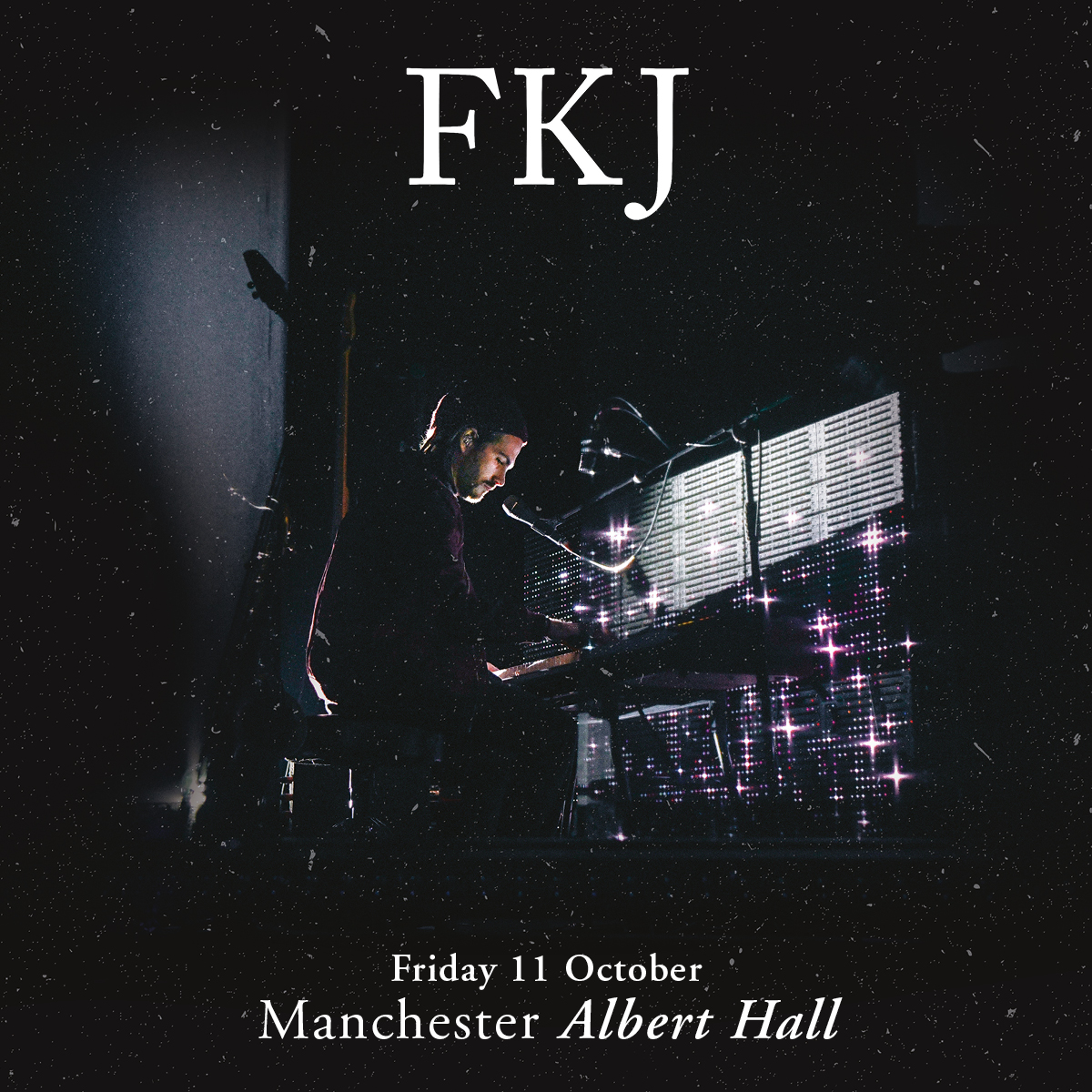 HOT TICKET: FKJ, Hypnosis & more.... - Albert Hall Manchester